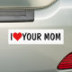 Your Mom Joke: I HEART (LOVE) YOUR MOM Bumper Sticker | Zazzle