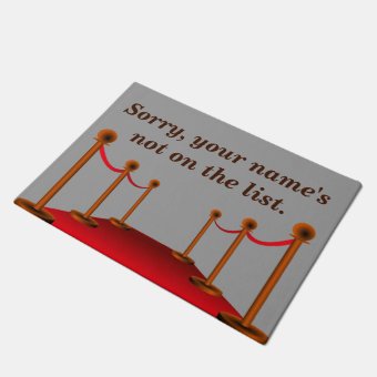 Your Name's Not on the List Doormat | Zazzle