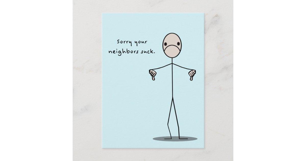 Your Neighbors Suck Postcard Zazzle