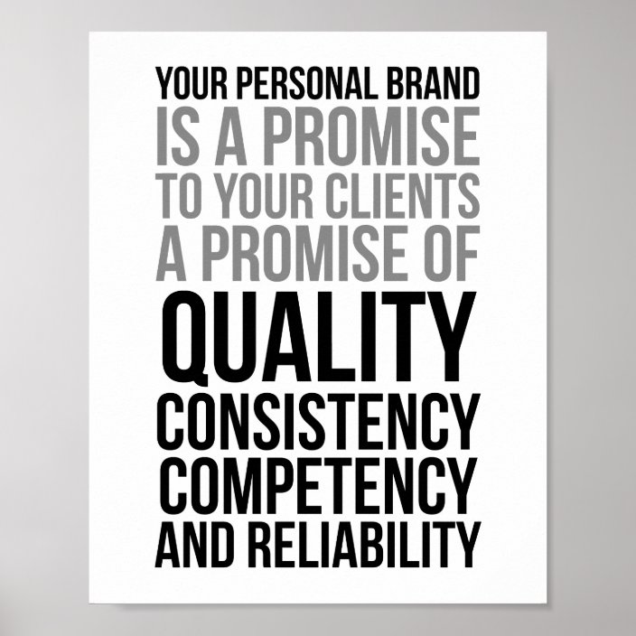 Your Personal Brand Is A Promise To Your Clients Poster | Zazzle.com