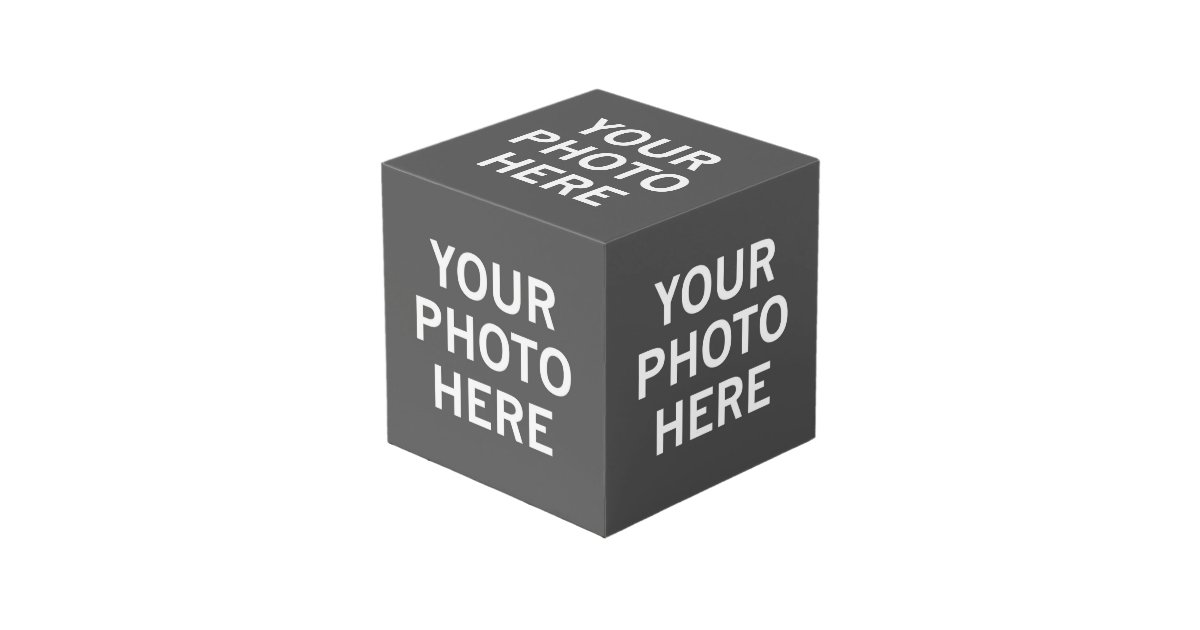 Your Photo Here Cube | Zazzle