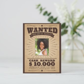 YOUR PHOTO in "Wanted" poster postcard | Zazzle