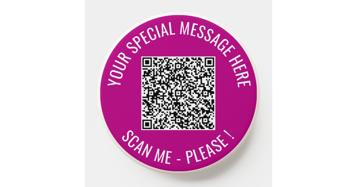 Your QR Code Scan Info Custom Text PopSocket | Zazzle