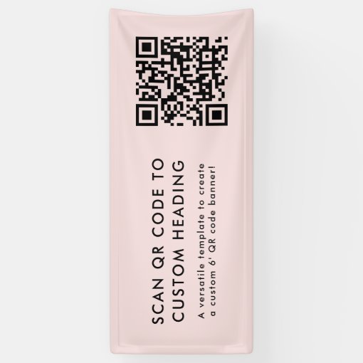 Your QR Code | Scan Me Custom Blush Pink 6' Banner | Zazzle