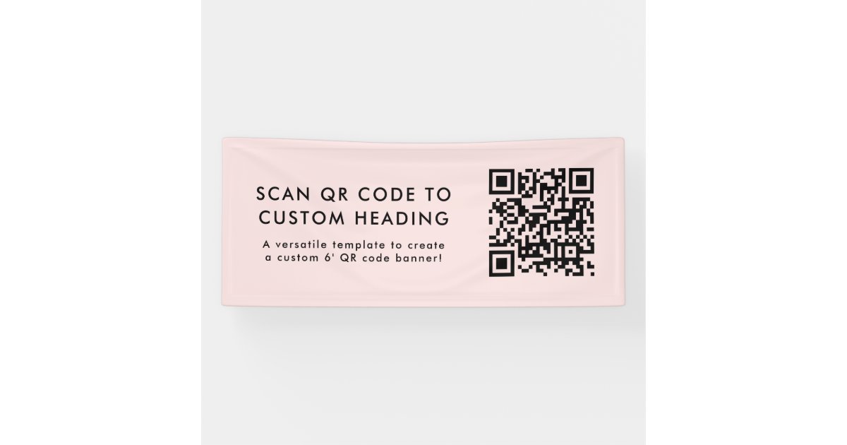 Your QR Code | Scan Me Custom Blush Pink 6' Banner | Zazzle