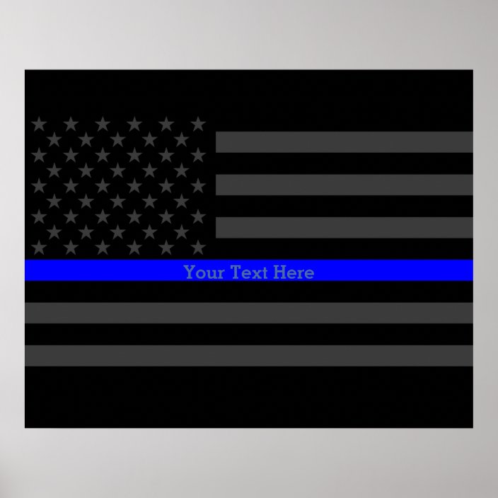 Your Text Thin Blue Line Stylish Charcoal US Flag Poster | Zazzle.com