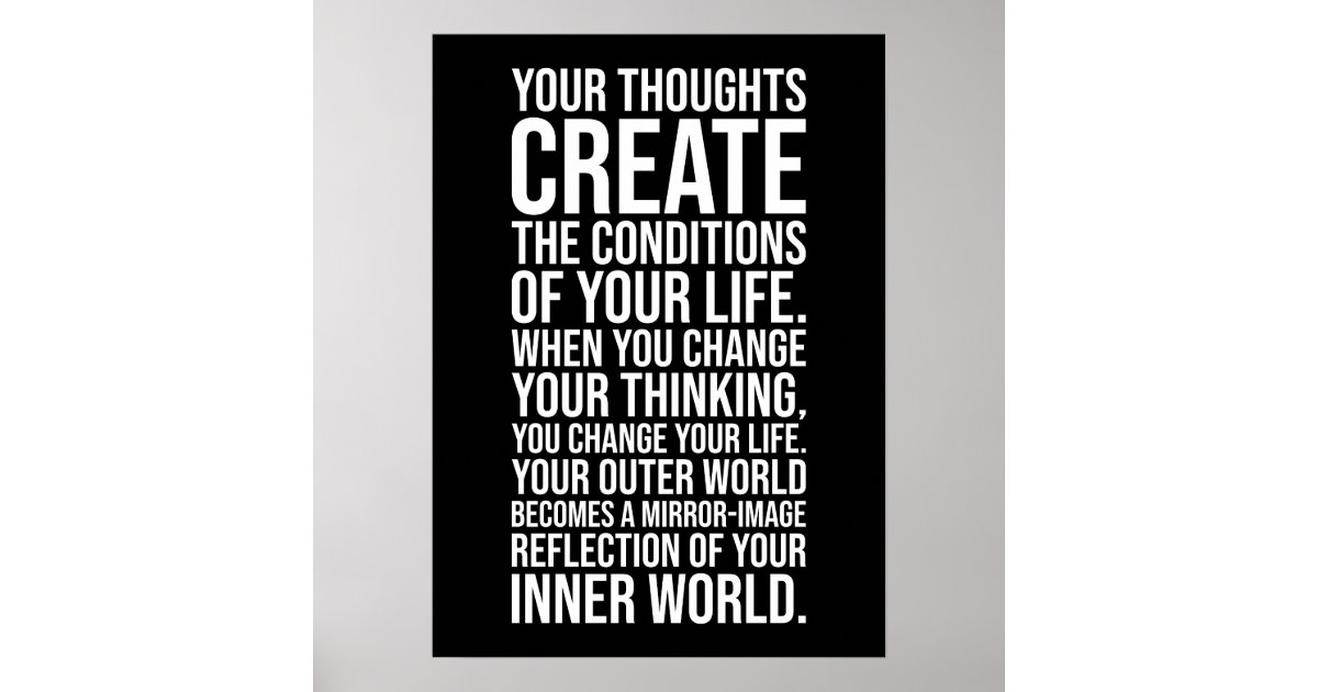 Your Thoughts Create Your Life - Hustle, Success Poster | Zazzle