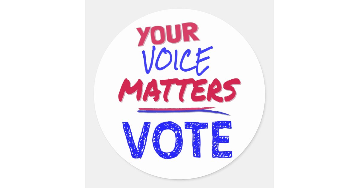 Your Voice Matters - VOTE Classic Round Sticker | Zazzle