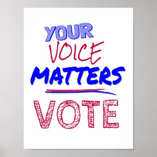 Your Voice Matters - VOTE Poster | Zazzle.com