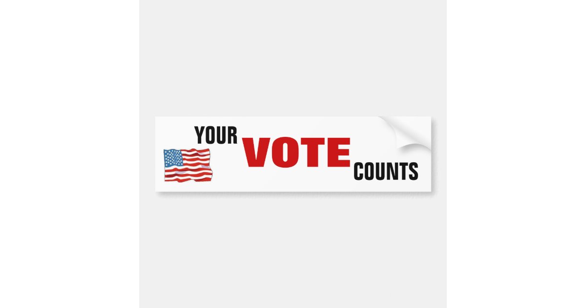 Your Vote Counts Bumper Sticker | Zazzle