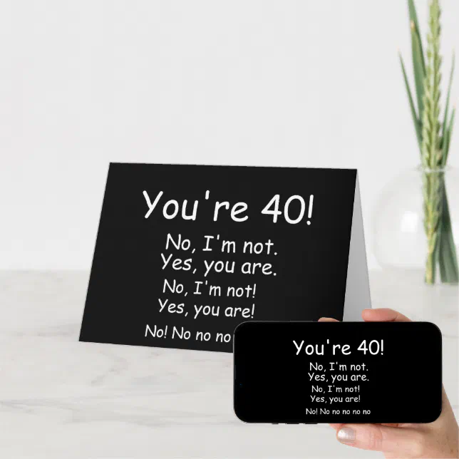 You're 40 Birthday Card | Zazzle