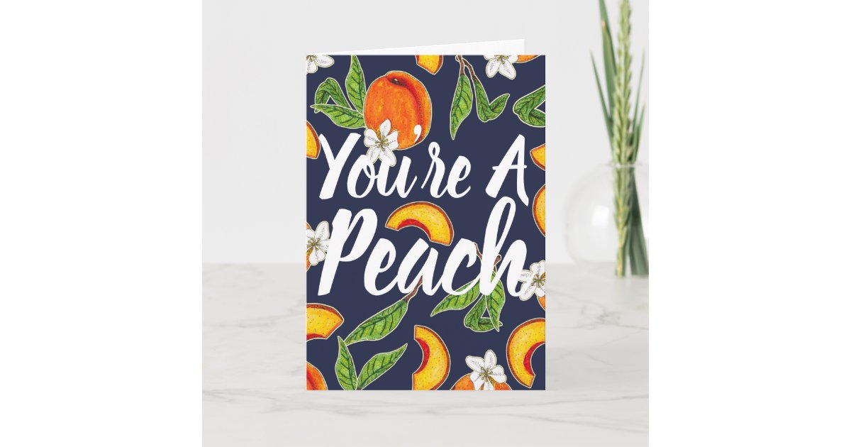 You're A Peach Peaches Illustration & Navy Card | Zazzle
