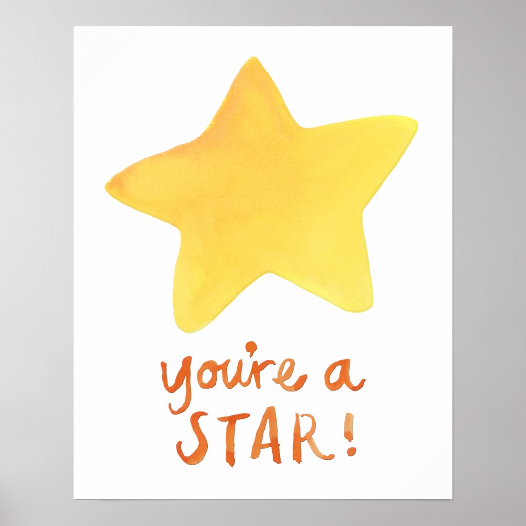 You're a Star Poster | Zazzle