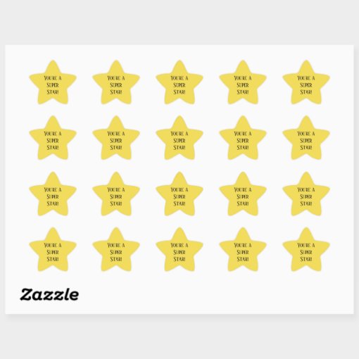 You're a Super Star! Star Sticker | Zazzle