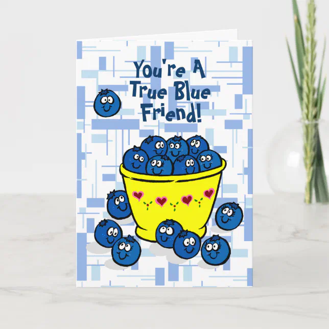 You're A True Blue Friend! Card | Zazzle