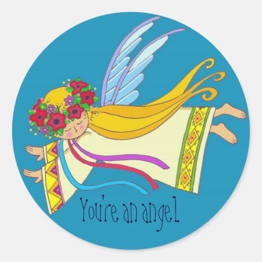 You're an Angel Classic Round Sticker | Zazzle.com