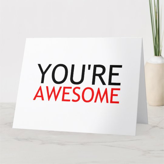 YOU'RE AWESOME THANK YOU CARD | Zazzle.com
