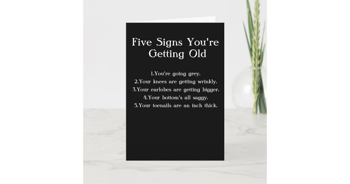 You're Getting Old Card | Zazzle