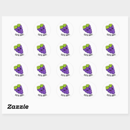 You're Grape Funny Fruit Pun Classic Round Sticker | Zazzle