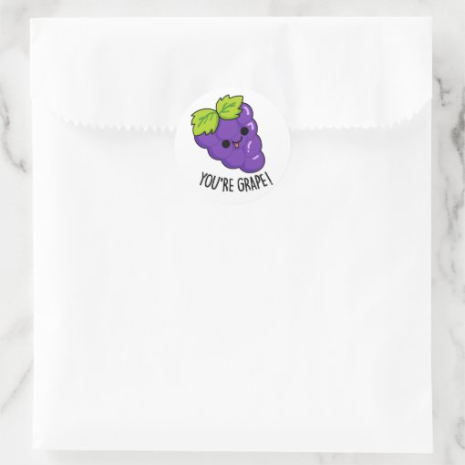 You're Grape Funny Fruit Pun Classic Round Sticker | Zazzle