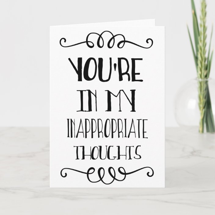 You're in my Inappropriate Thoughts Card | Zazzle.com
