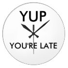 "You're Late!" Clock | Zazzle.com