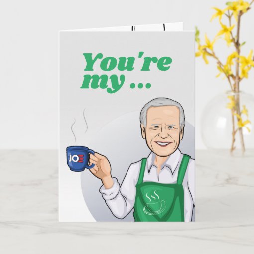 You're My Cup of Joe Card | Zazzle
