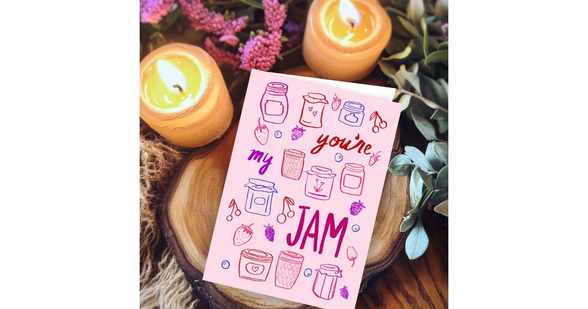YOURE MY JAM Cute Jars Illustration Valentines Day Card | Zazzle