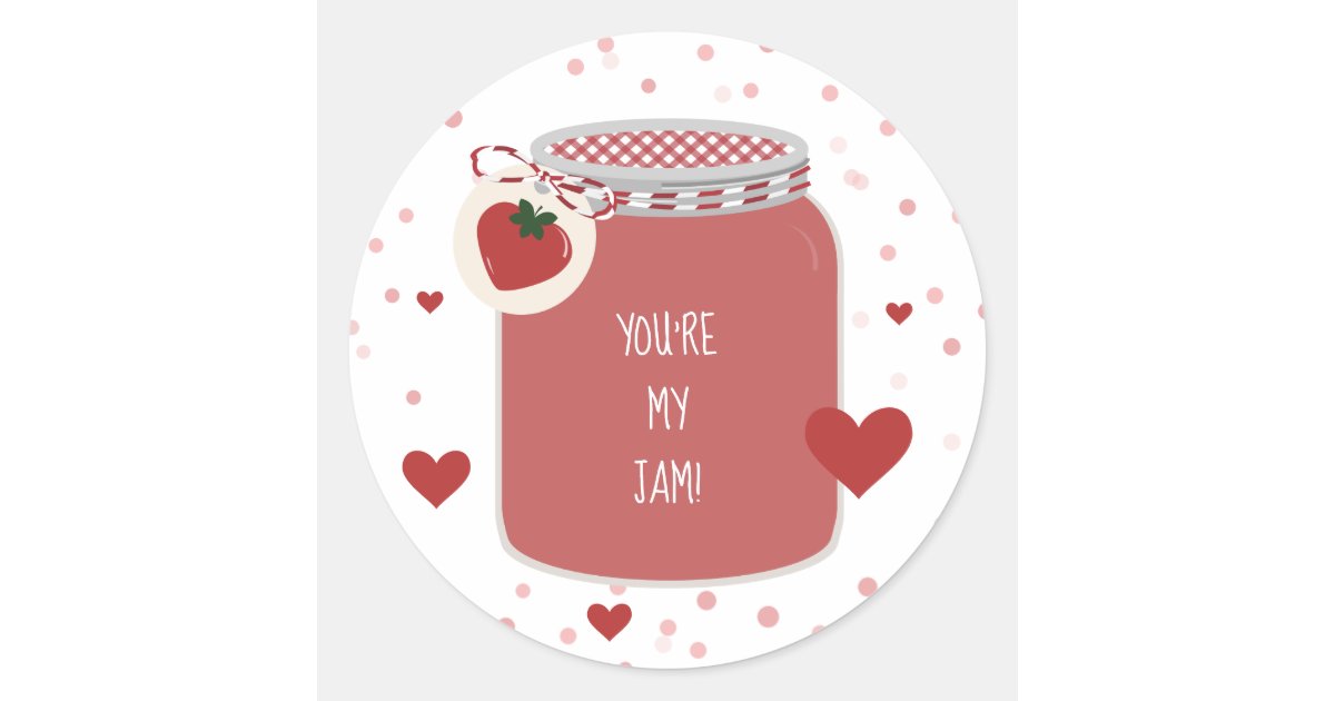 You're My Jam Jar Kids Classroom Valentine Classic Round Sticker | Zazzle
