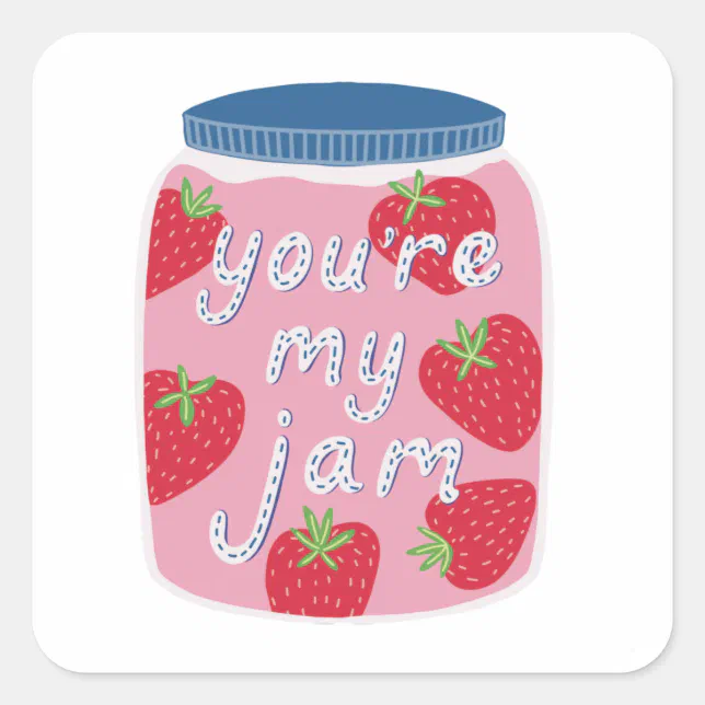 You're my Jam Sticker | Zazzle