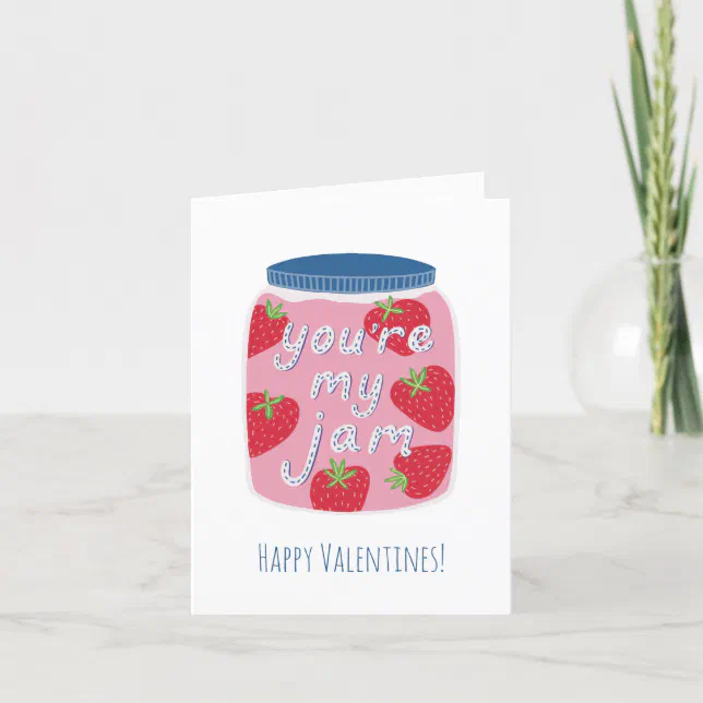 You're My Jam Valentine's Day Card | Zazzle
