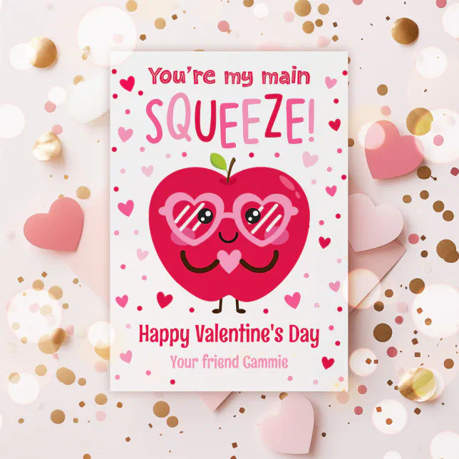 You're My Main Squeeze Valentine Classroom Card | Zazzle