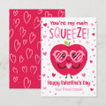 You're My Main Squeeze Valentine Classroom Card | Zazzle