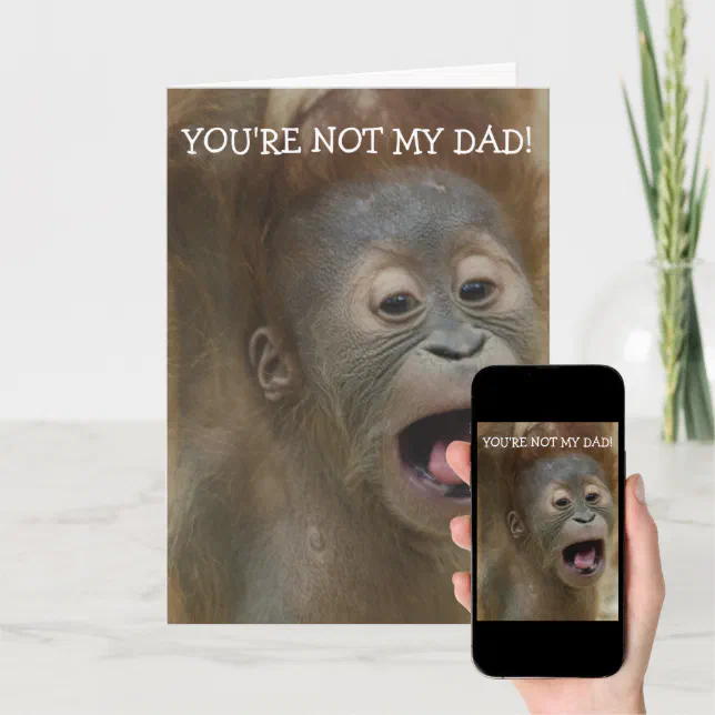 You're Not My Dad Father's Day Card | Zazzle