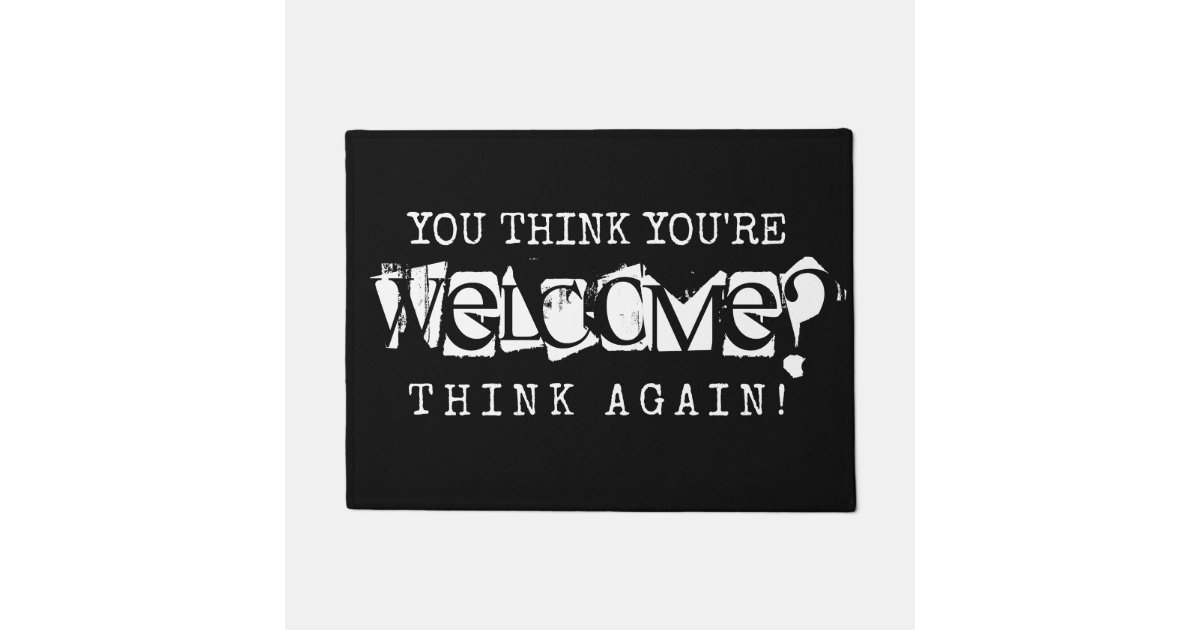 You're Not Welcome - Introvert Funny Doormat | Zazzle