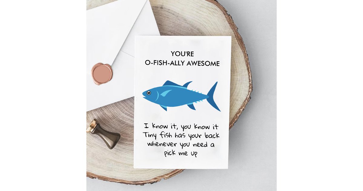 You're O Fish Ally Awesome Funny work bestie card | Zazzle