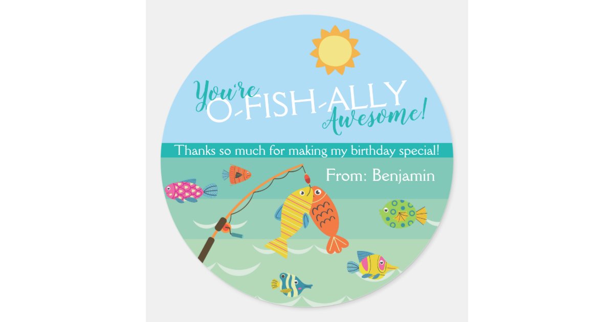 You're O-Fish-Ally Invited! Birthday Thank You Classic Round Sticker ...