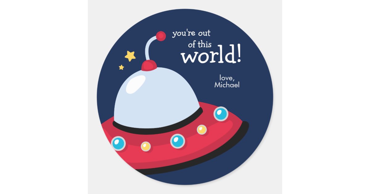 "You're Out of this World" Kids School Valentines Classic Round Sticker ...