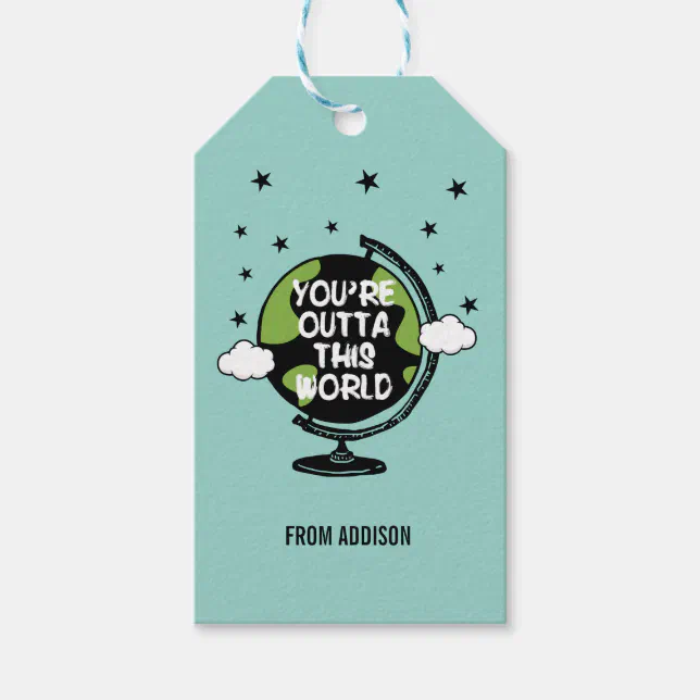 You're Outta This World Valentine's Day Gift Tag | Zazzle