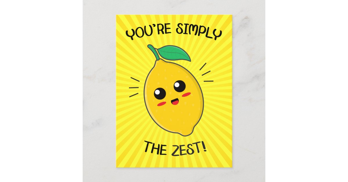 You're Simply The Zest Food Pun Postcard | Zazzle