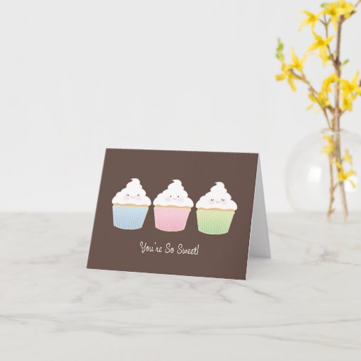 You're So Sweet Card | Zazzle