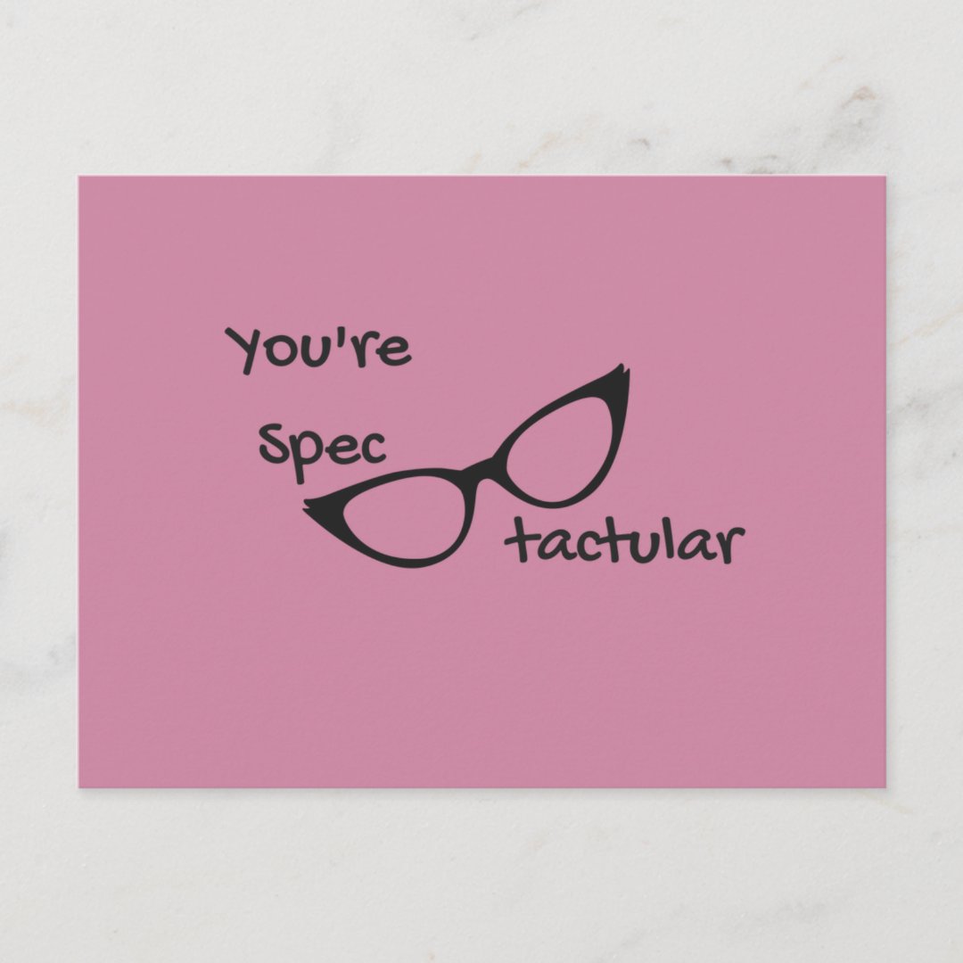 You're Spectacular Postcard | Zazzle