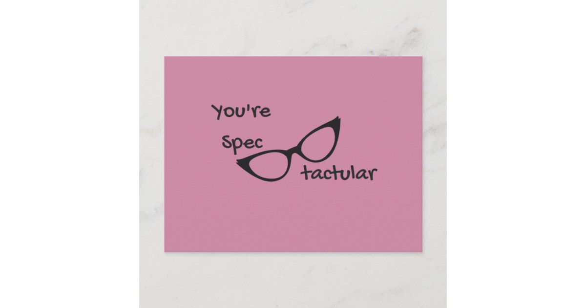 You're Spectacular Postcard | Zazzle