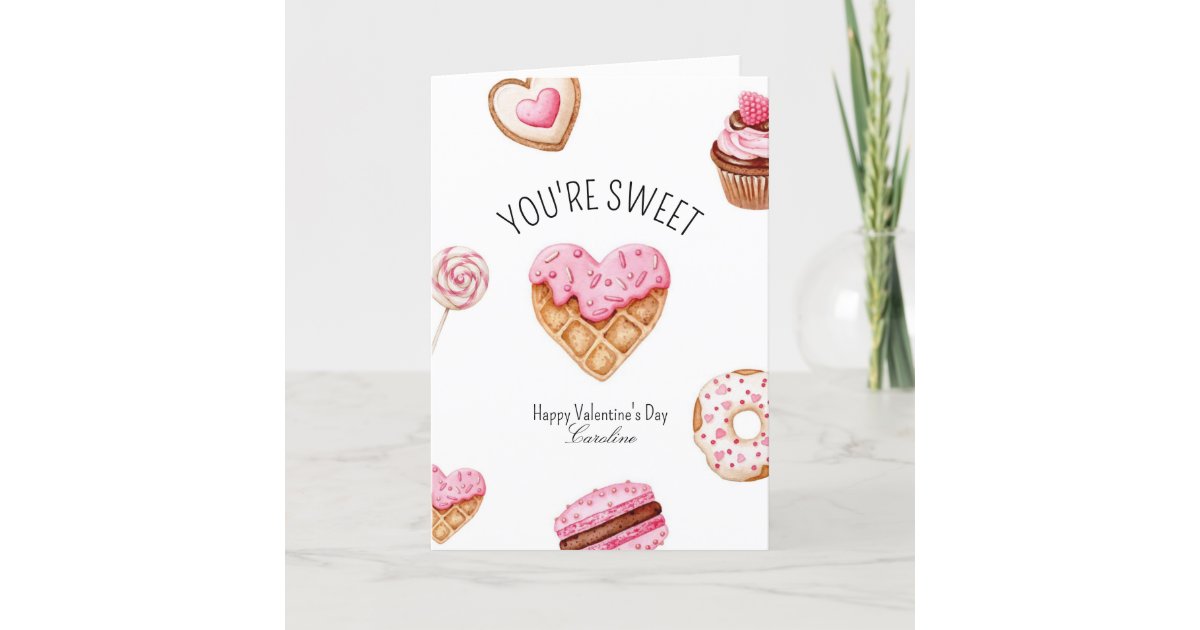 You're Sweet Valentine's Day Card | Zazzle