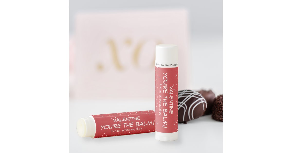 You're the Balm | Custom Valentine's Day Lip Balm | Zazzle