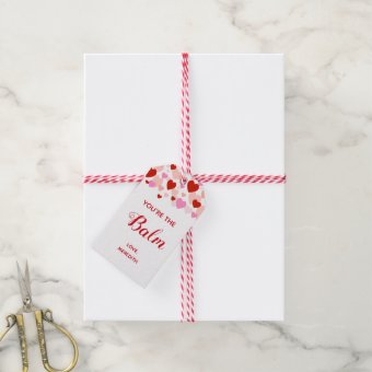 You're the Balm Lip Balm Valentine's Day Gift Tag | Zazzle