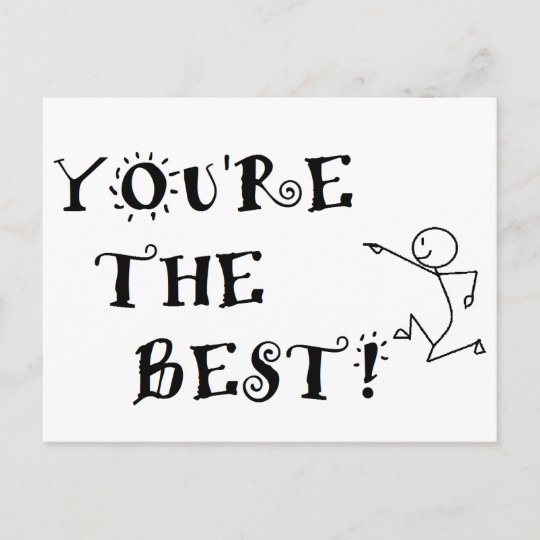 YOU'RE THE BEST! POSTCARD | Zazzle.com