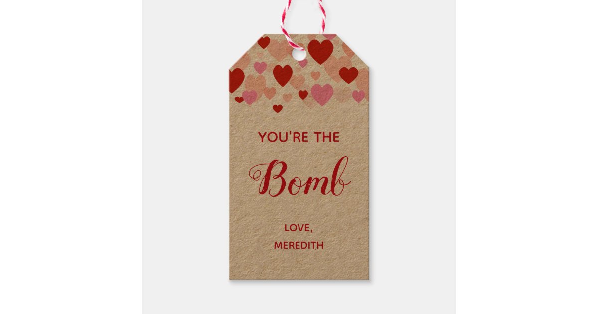 You're the Bomb Valentine's Day Bath Bomb Gift Tag | Zazzle
