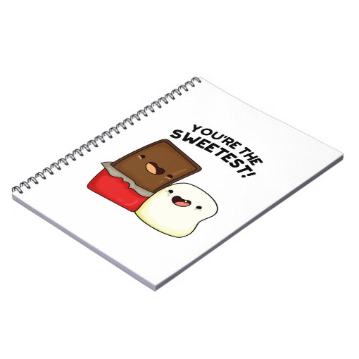 You're The Sweetest Funny Snack Pun Notebook | Zazzle