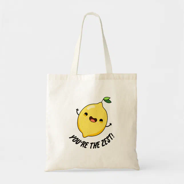 You're The Zest Funny Lemon Pun Tote Bag | Zazzle